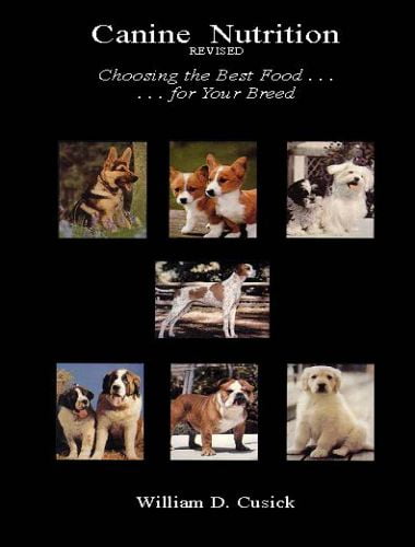 Canine Nutrition Revised: Choosing the Best Food for Your Breed